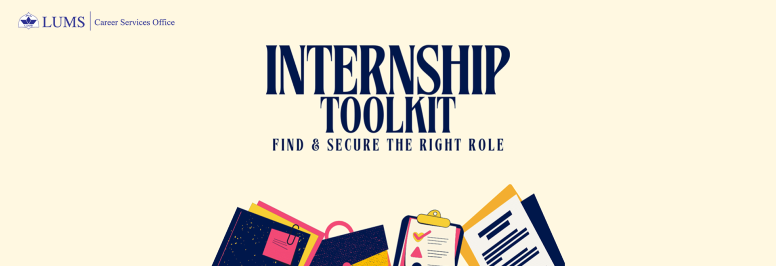 Internship Toolkit: Find and Secure the Right Role | Welcome to LUMS